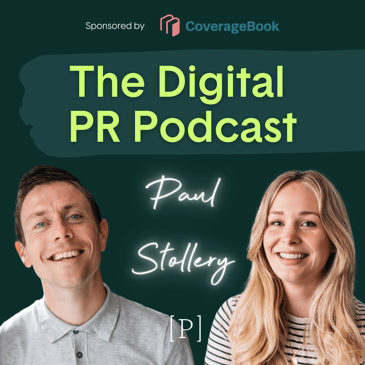 Paul Stollery | PR Coverage Guarantees | The Digital PR Podcast